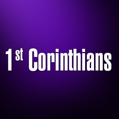 1 Corinthians Overview – Calvary Chapel Susanville
